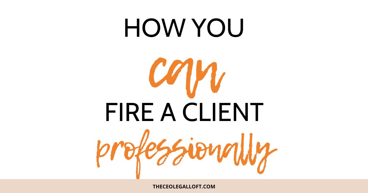 How to Break Up With a Client (legally) + Client script ...