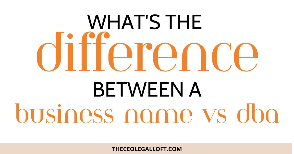 Business Name Vs Dba Trade Name Whats The Difference