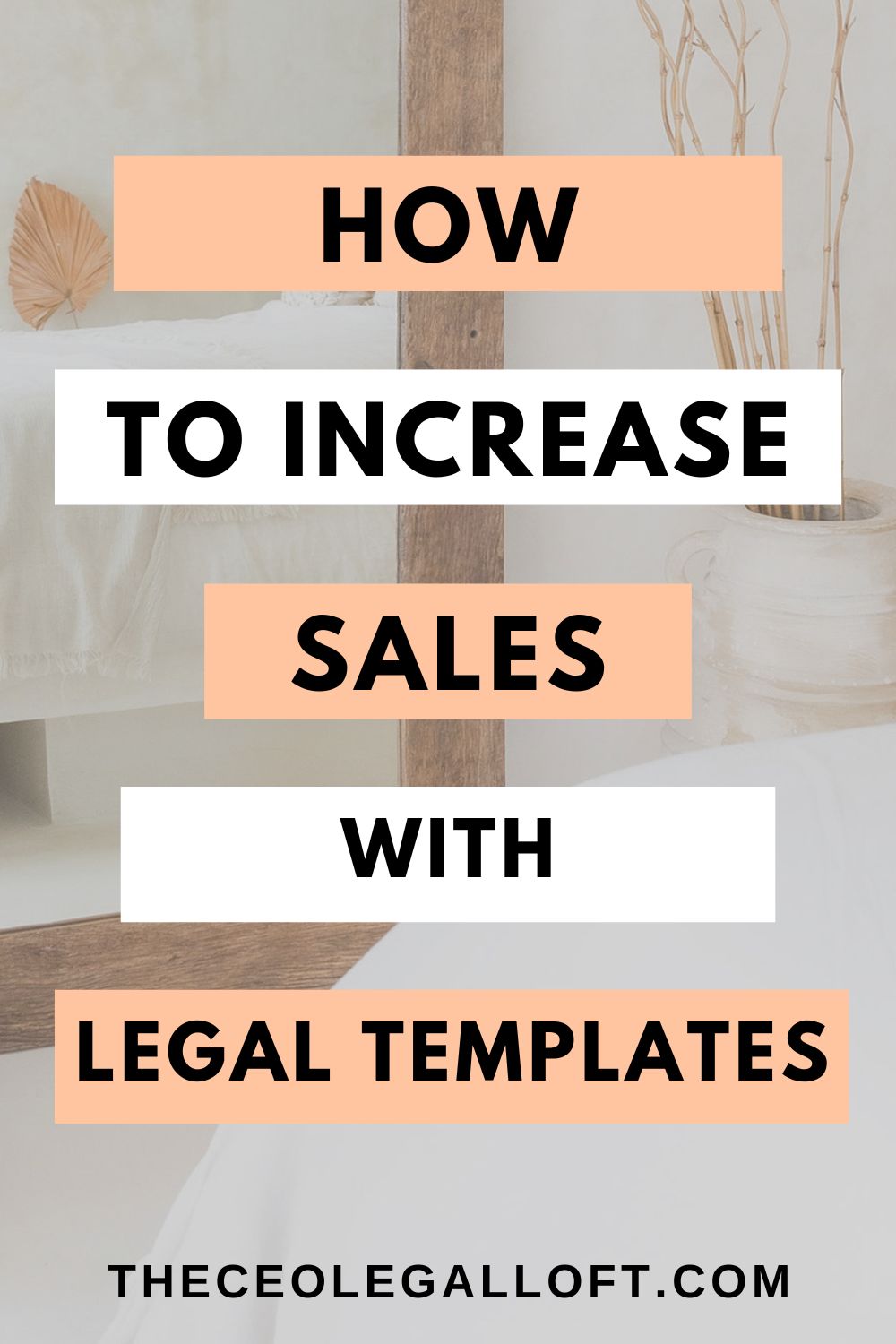 3 Legal Templates to Increase Online Sales - theceolegalloft.com